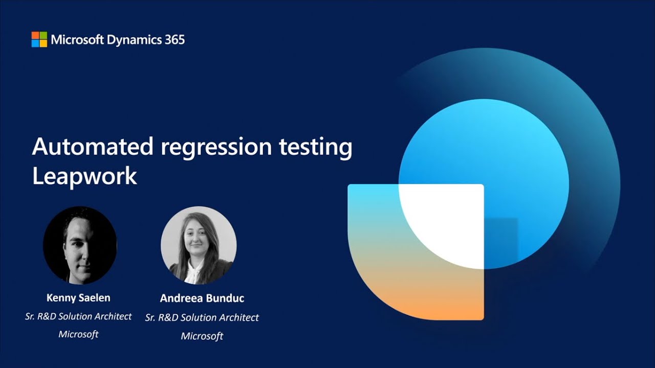 Dynamics 365 Automated Regression Testing With Leapwork August 30 31 2023 Techtalk Youtube