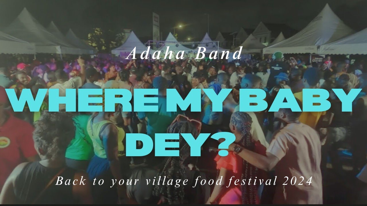 Where my Baby Dey Rendition by Adaha Band - YouTube
