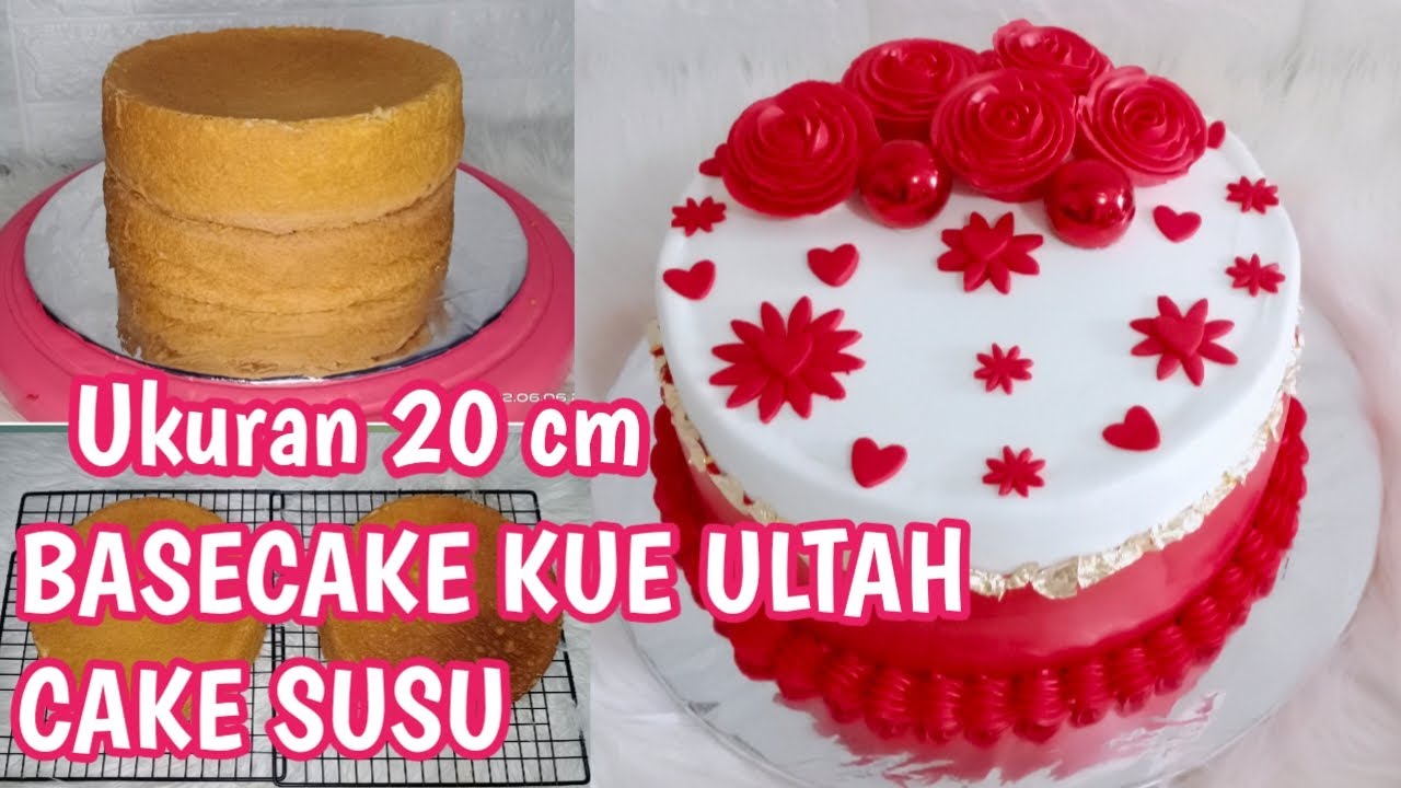 BASECAKE KUE ULTAH CAKE SUSU UKURAN 20 CM - YouTube