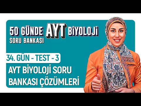 34.Gün - 3.Test Çözümü | AYT Biyoloji Soru Bankası  Çözümleri |  50 Günde AYT Biyoloji Kampı |