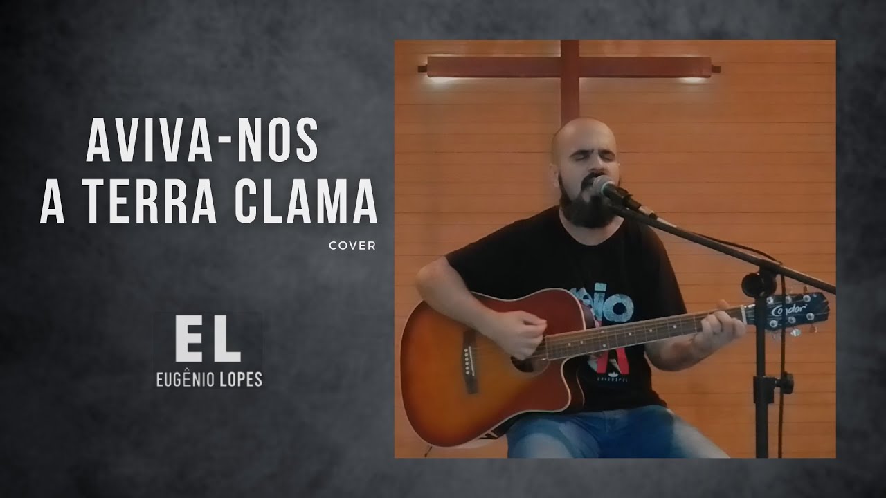 Aviva-nos/ A Terra Clama - Eugênio Lopes (cover Davi Fernandes) - YouTube