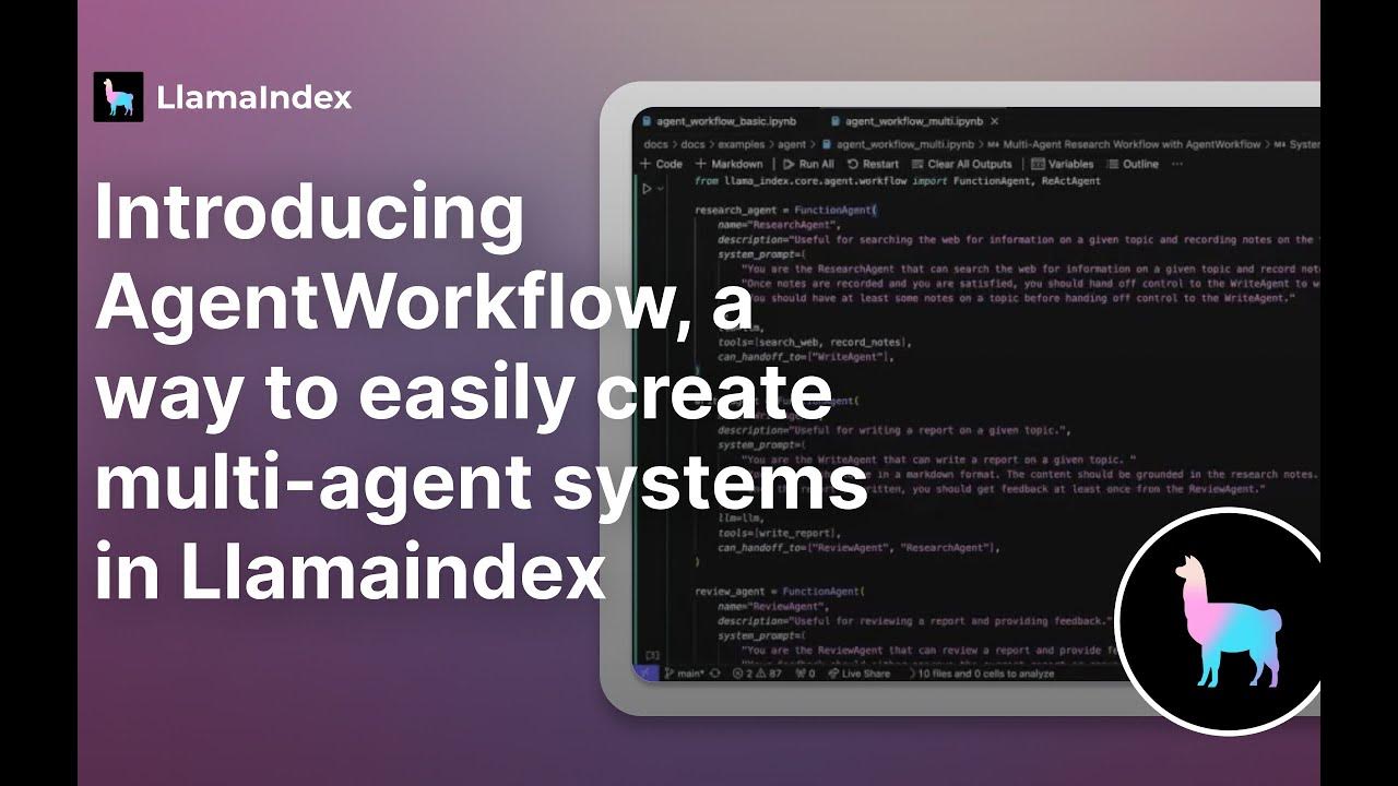 Introducing AgentWorkflow, a way to easily create multi-agent systems in Llamaindex - YouTube