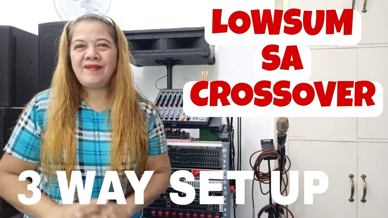 LowSum Sa Crossover 3 Way Set Up - YouTube