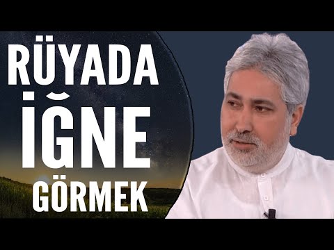 Rüyada İğne Görmek Ne Anlama Gelir? | Mehmet Emin Kırgil