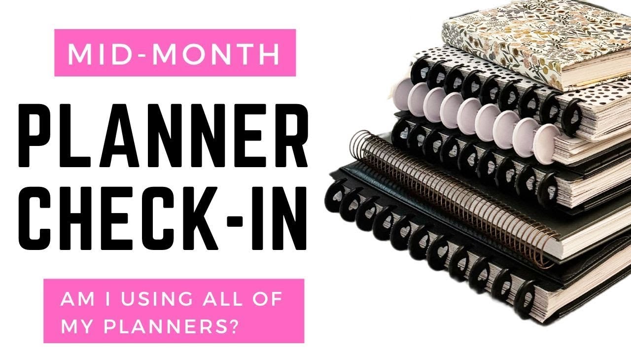 Fixed Version! Mid-Month Planner Check-In | Am I Using All My Planners ...