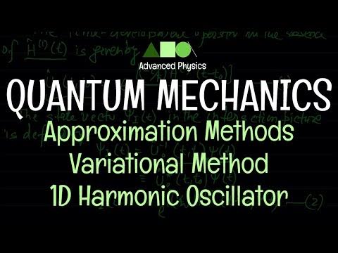 Quantum Mechanics - Approximation Methods : Variational Methods-One-dimensional Harmonic ...