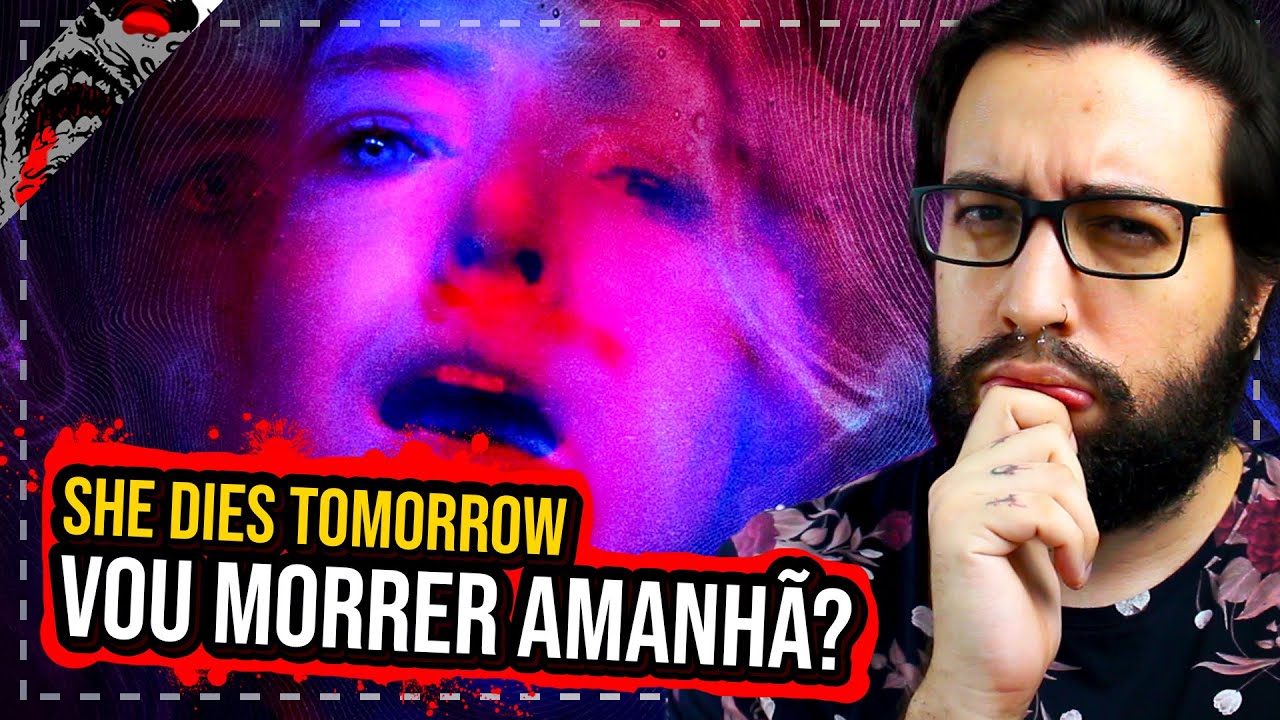 VOU MORRER AMANHÃ (She Dies Tomorrow) • Crítica, Filme de Terror 2021 📆 ...