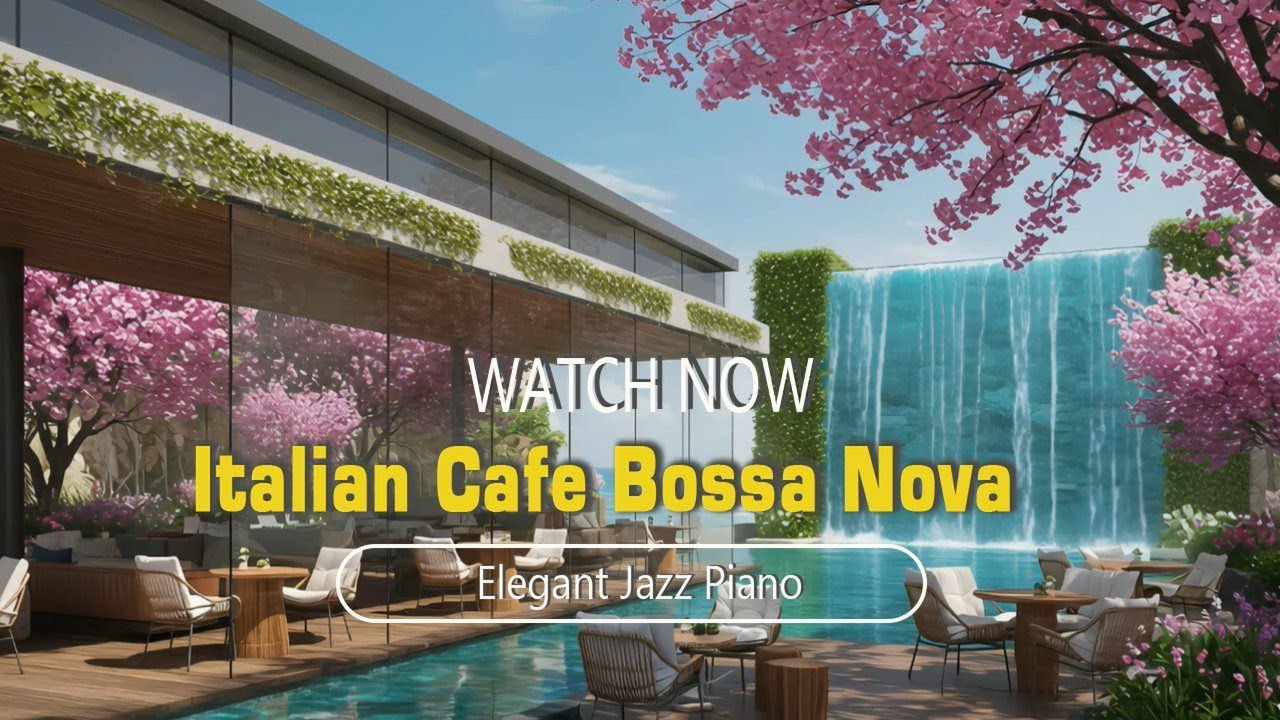 Bossa Nova Study Music • Jazz Cafe Ambience That Boosts Brain Power ...