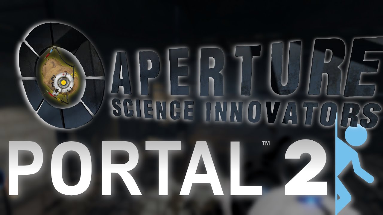 Welcome To Aperture | Portal 2 - PART 4 - YouTube