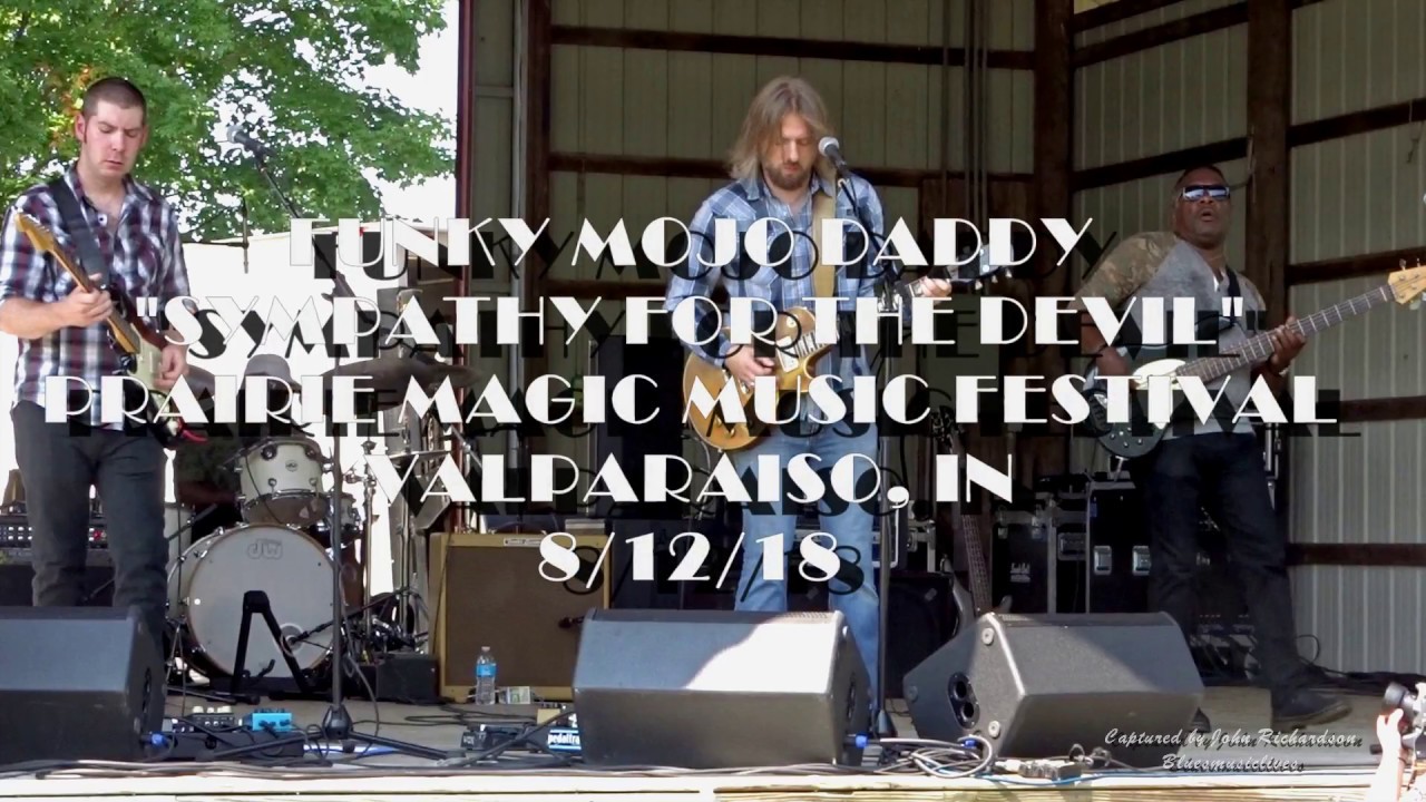 "SYMPATHY FOR THE DEVIL" FUNKY MOJO DADDY "LIVE" @ THE PRAIRIE MAGIC ...