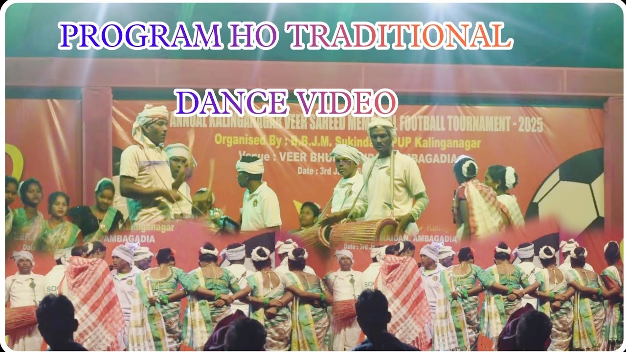 PROGRAM HO TRADITIONAL DANCE VIDEO // NEW HO MUNDA VIDEO // HO FULL ...
