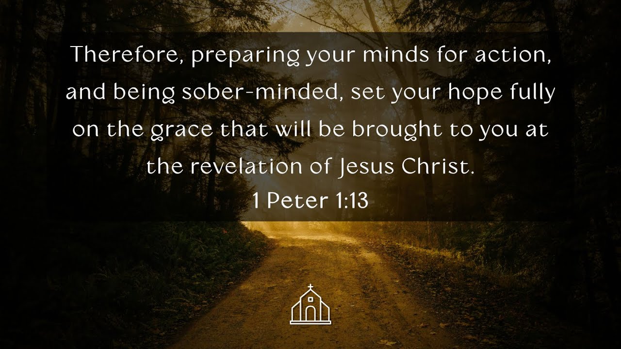 Gird Up | 1 Peter 1:13 - YouTube