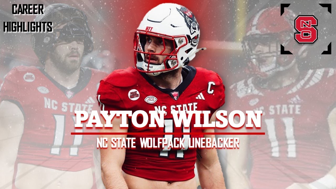 Payton Wilson | 𝟙𝟙 | NC State Wolfpack - YouTube