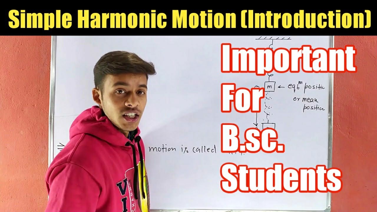 Simple harmonic motion Introduction ||SHM 01|| For class 11th and B.sc ...