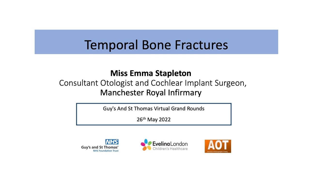 Otology | Temporal Bone Fractures | Miss Emma Stapleton - YouTube