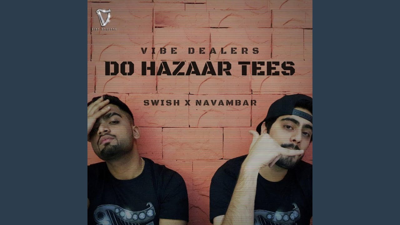 Do Hazaar Tees (feat. Navambar & Swish) - YouTube