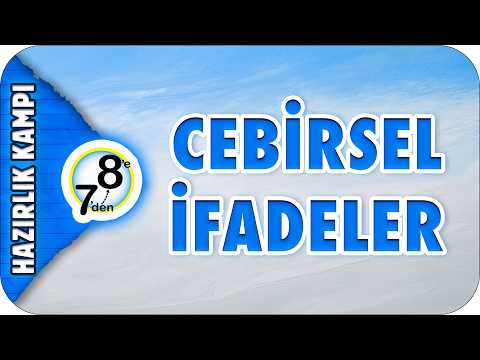Cebirsel İfadeler 📘 7'den 8'e Hazırlık Kampı #78MAT4 #2026