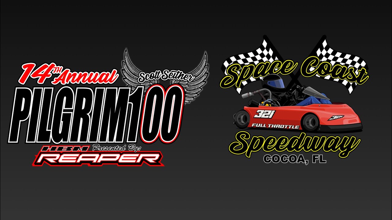 14th Annual Pilgrim 100 at Space Coast Full Throttle Speedway (HYPE ...