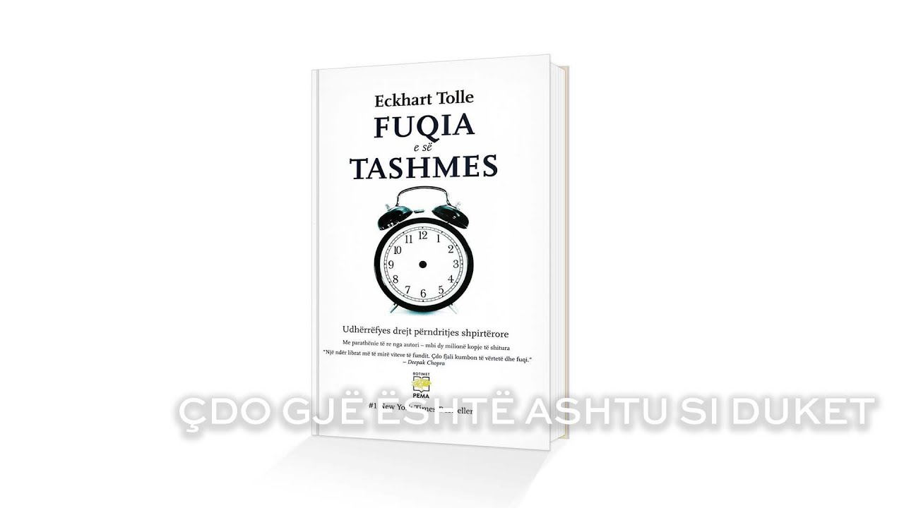 Pasazh nga libri "Fuqia e së tashmes" nga Eckhart Tolle - YouTube