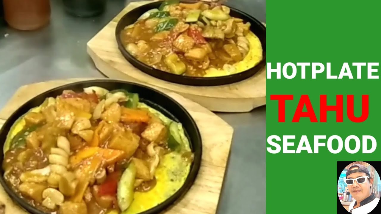 GAJI 20 JT...!! 👍 CARA MEMASAK HOTPLATE TAHU SEAFOOD Hongkong Chinese ...