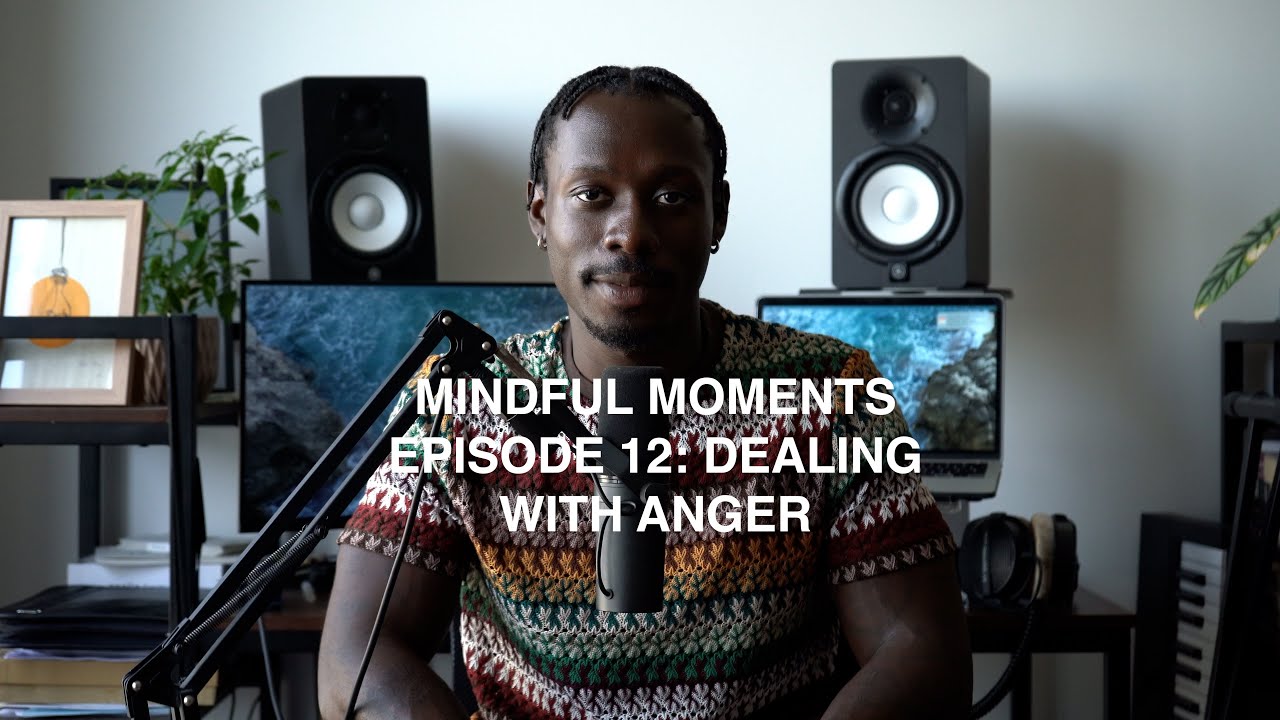 Dealing With Anger | Mindful Moments - YouTube