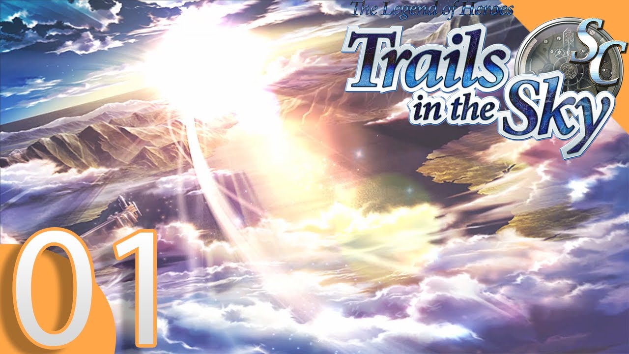 Trails in the Sky SC Playthrough (1) - Under A New Sky - YouTube