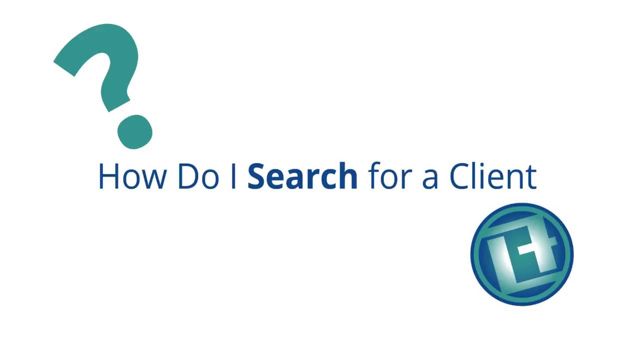 How Do I Search for a Client? - YouTube