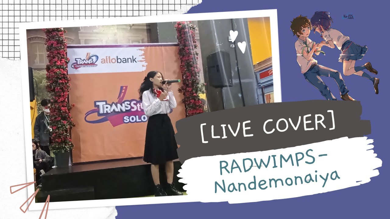 [LIVE COVER] RADWIMPS-Nandemonaiya (なんでもないや) OST Kimi no Na Wa (君の名は ...