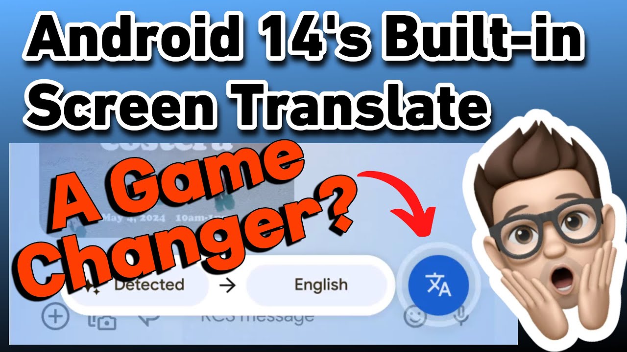 Google's Built-in Screen Translate: A Game Changer for All Third-Party ...