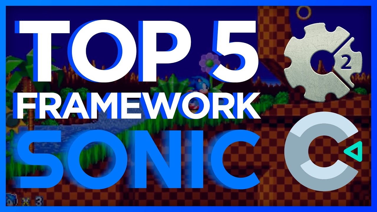 TOP 5 FRAMEWORKS SONIC - Construct 3 / Construct 2 - YouTube