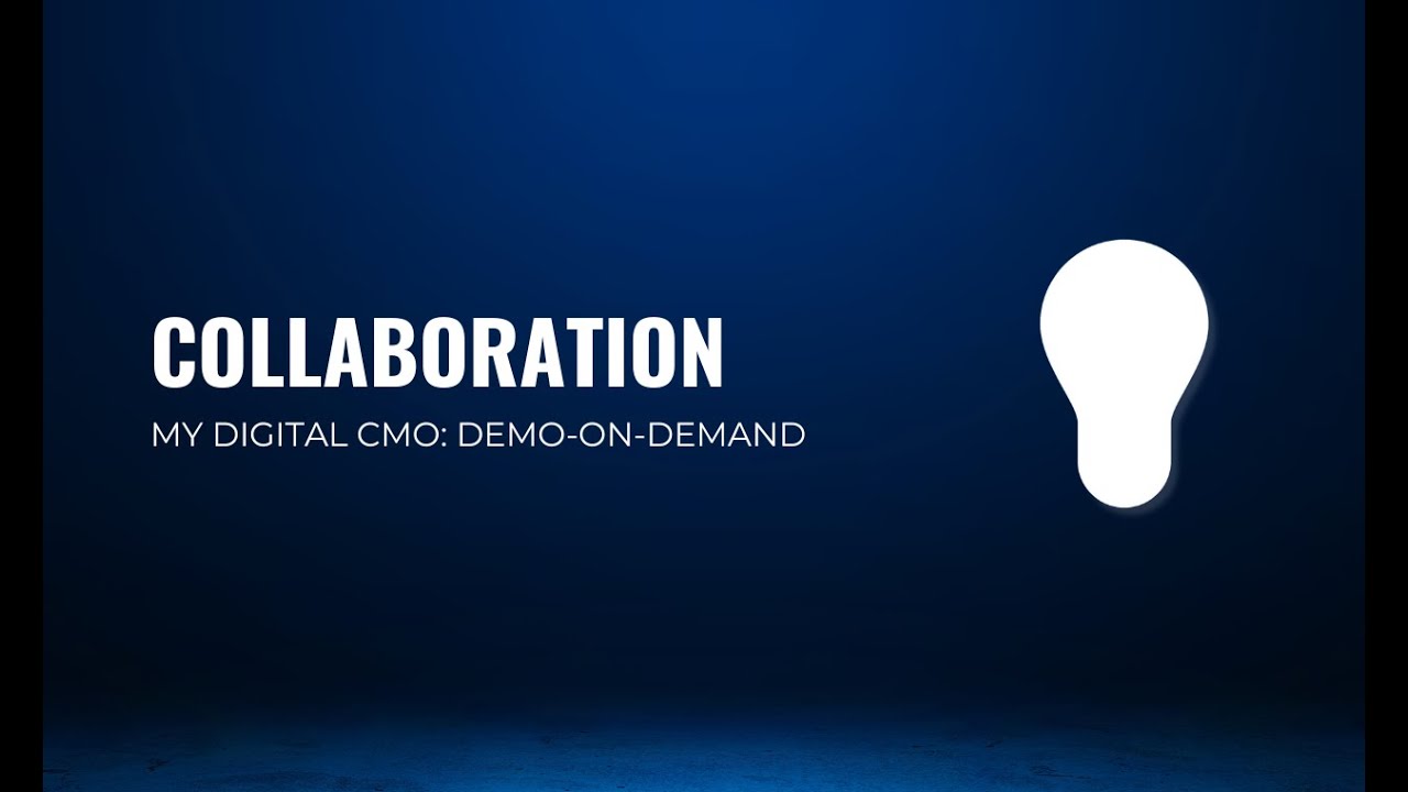 Demo-on-Demand: Collaboration Features of My Digital CMO - YouTube