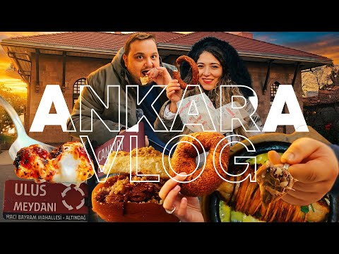 Ankara'da Bir Gün ve Lezzet Turu | Ankara Vlog #3