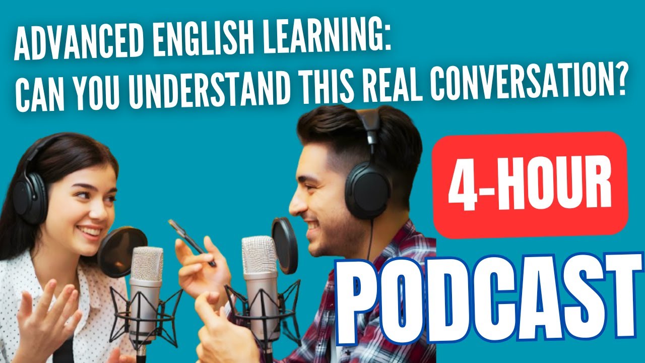4-Hour Advanced English Listening Practice 🎧 || Can You Understand REAL ...