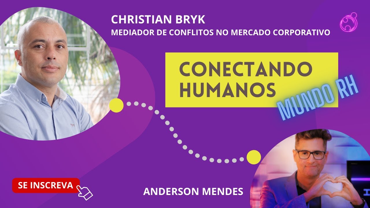 CHRISTIAN BRYK - Conectando Humanos Mundo RH #009 - YouTube