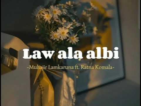 Law ala albi - Muhajir lamkaruna ft.ratna Komala | Arabic song #lyrics #arabicsong #arabic # ...