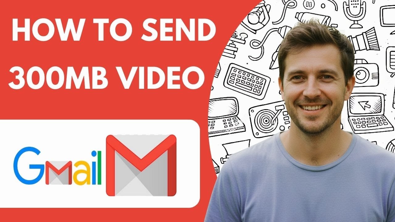 How to Send 300mb Video on Gmail Full 2026 Guide - YouTube