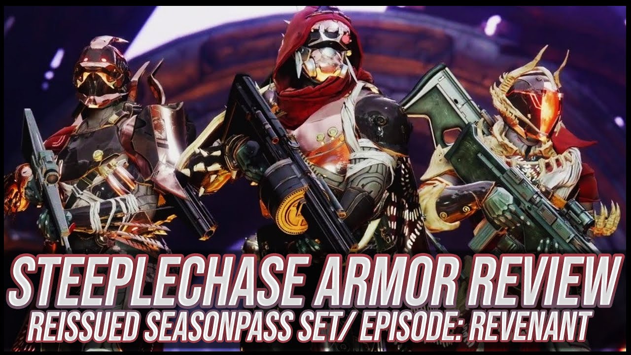 Destiny 2: Steeplechase Armor Review! | Episode: Revenant - YouTube
