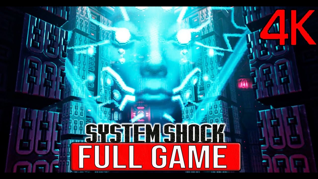 SYSTEM SHOCK Full Gameplay Walkthrough - No Commentary 4K (# ...