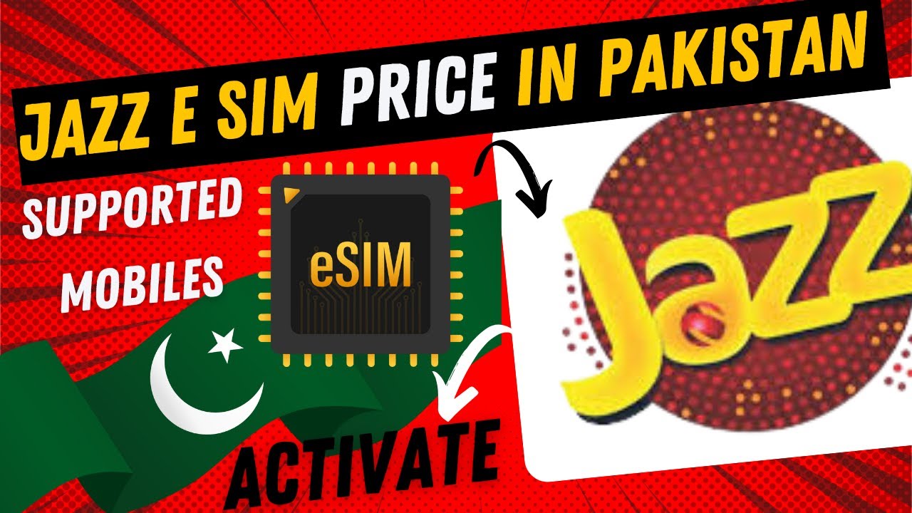 Jazz eSIM Price in Pakistan 2025 | Best eSIM Cost, Activation, Details ...
