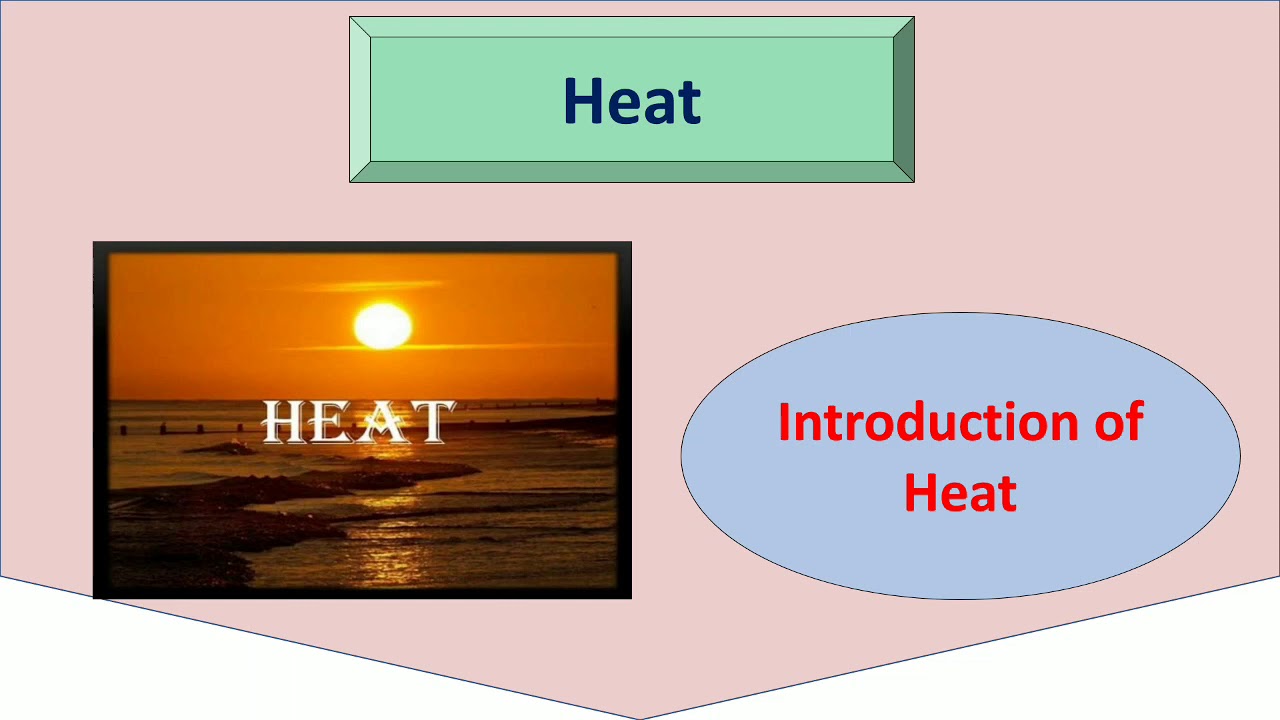 Introduction Of Heat Heat Physics L 1 By Poonam S Jadhav YouTube introduction-of-heat-heat-physics-l-1-by-poonam-s-jadhav-youtube