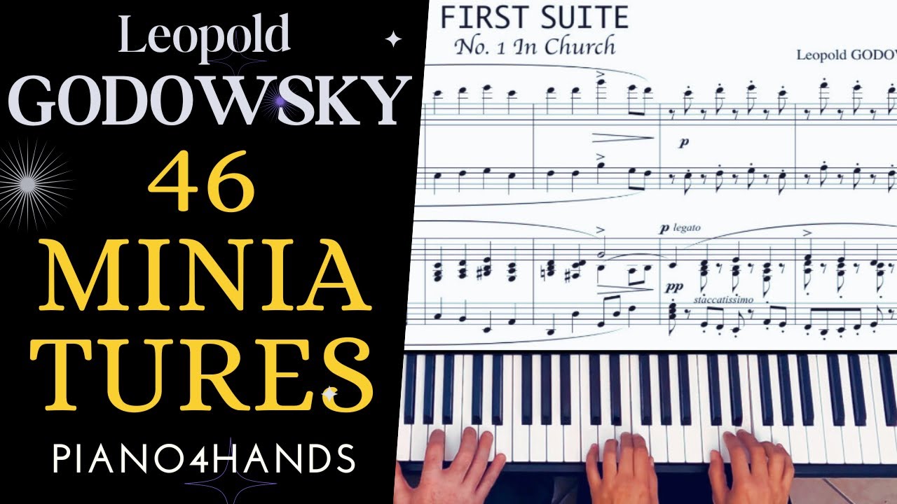 L. GODOWSKY - 1. "In Church" from 46 Miniatures for Piano 4 hands - YouTube