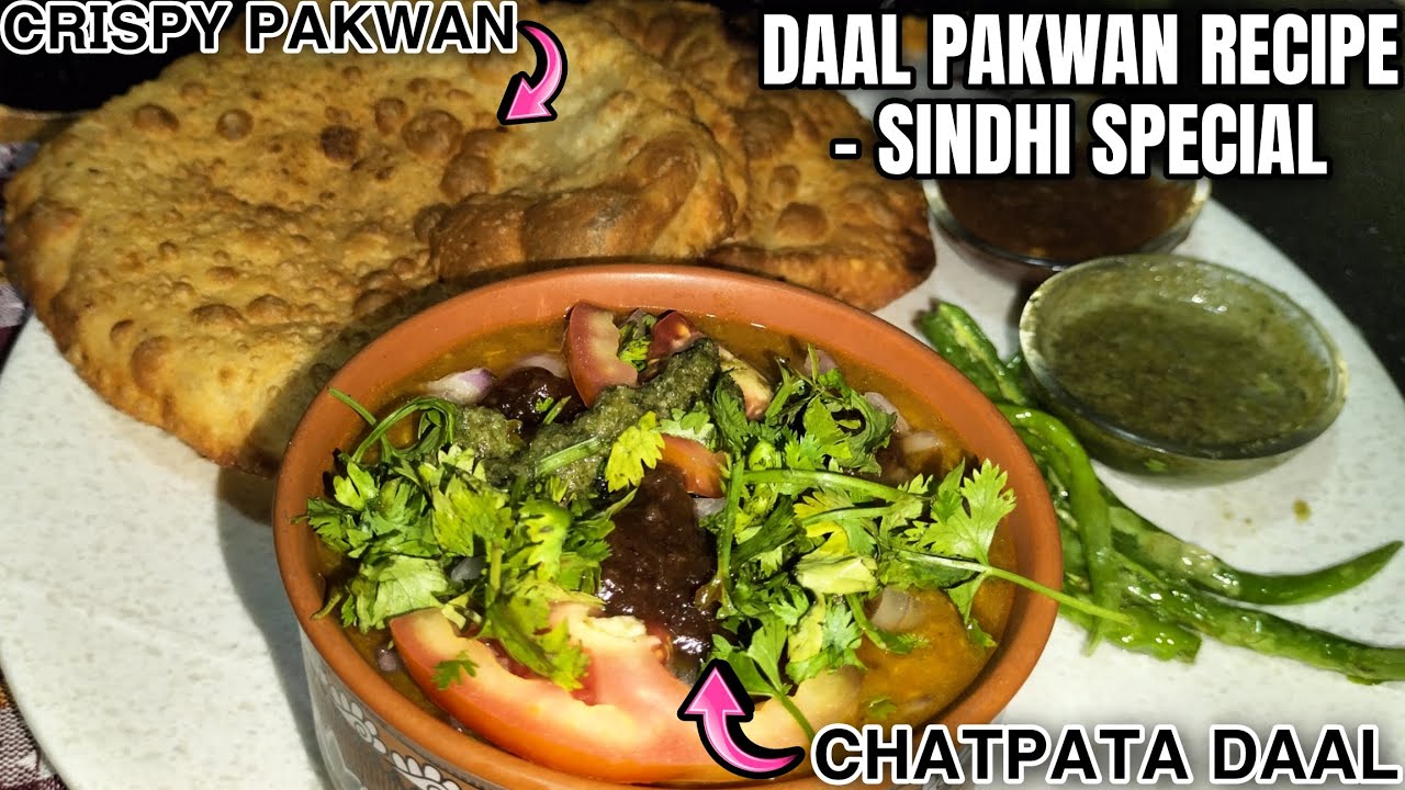 Crispy Pakwan with Chatpata Daal / Traditional Sindhi Breakfast Recipe ...
