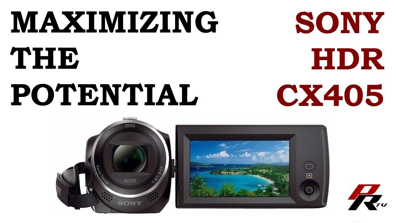 Maximizing Sony HDR-CX405 Handycam Video Camera Camcorder Results - YouTube
