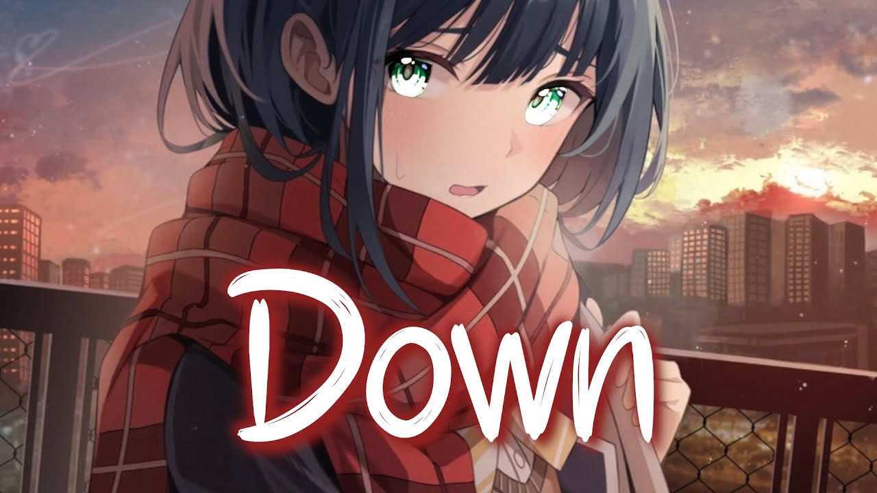 「Nightcore」 Down - Tujamo ♡ (Lyrics) - YouTube