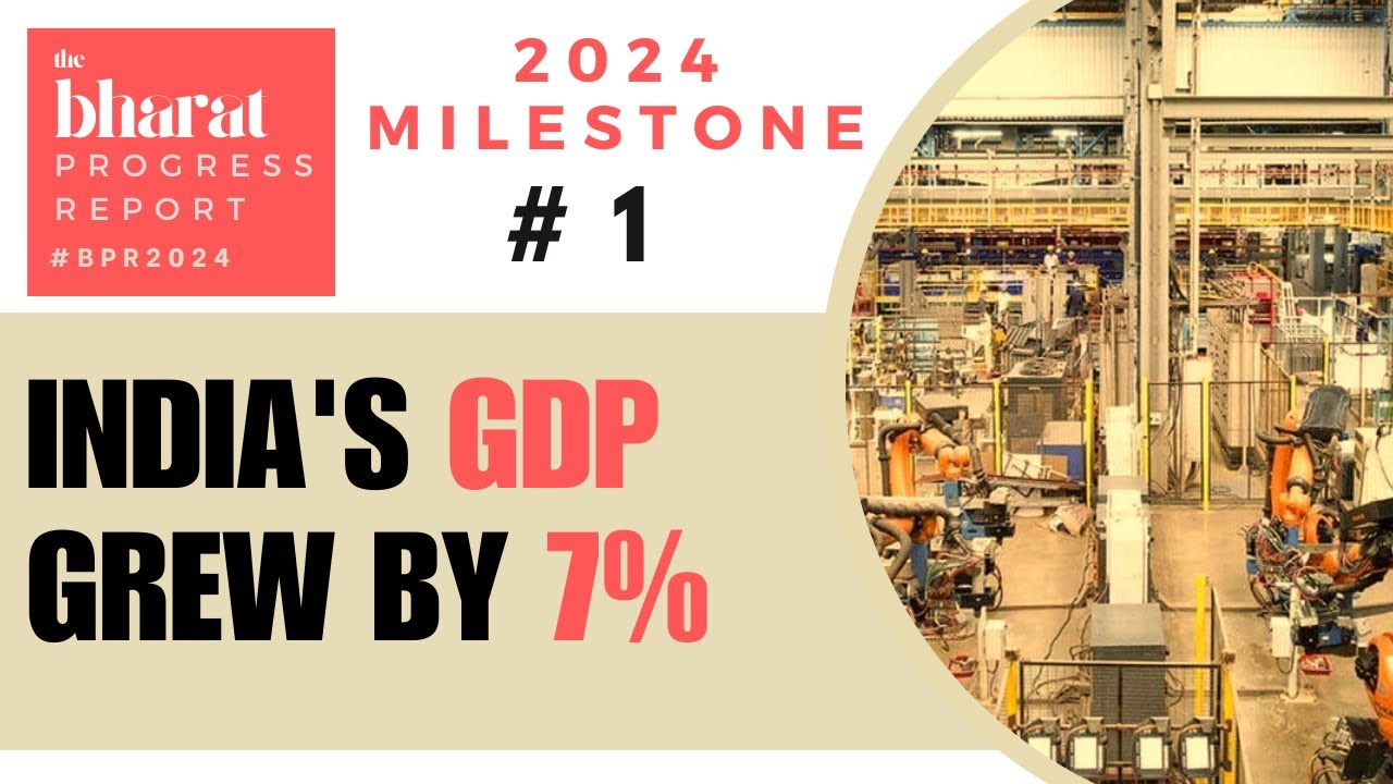 1. India Remained Fastest Growing Economy | Bharat Progress Report 2024 ...