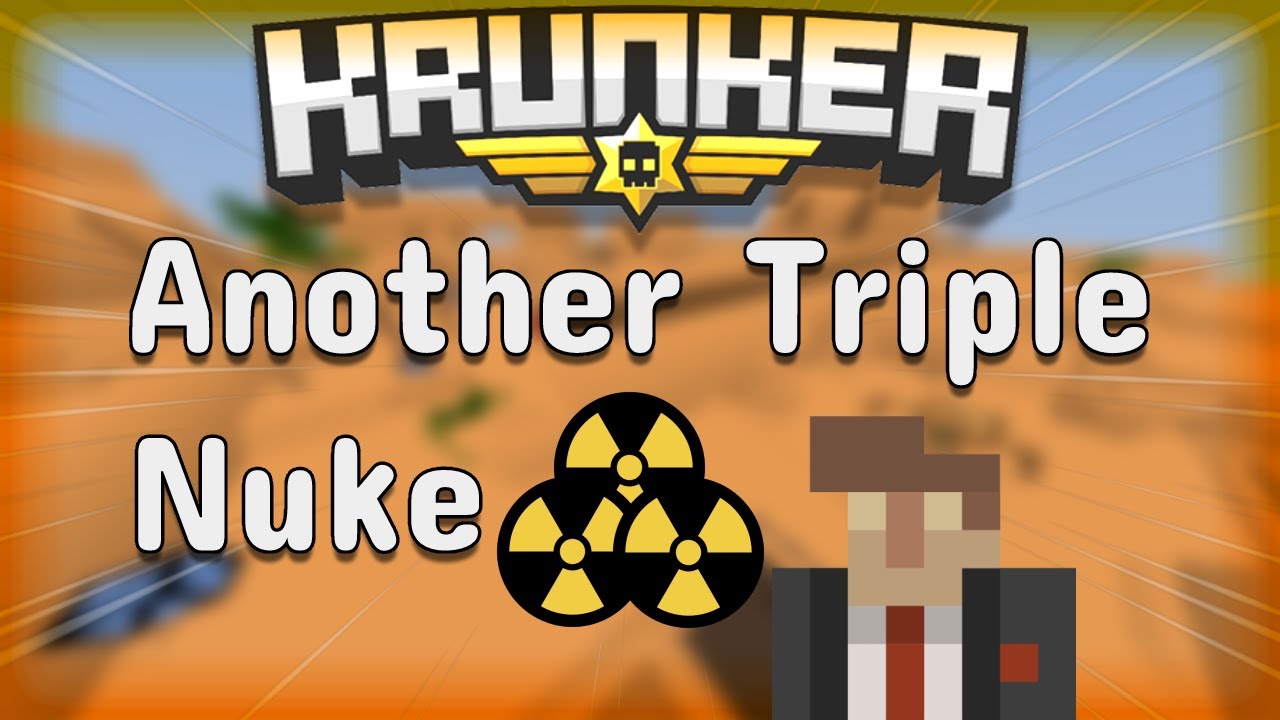 Krunker Triple nuke with AK - most op spawn trap? 75-0 - YouTube