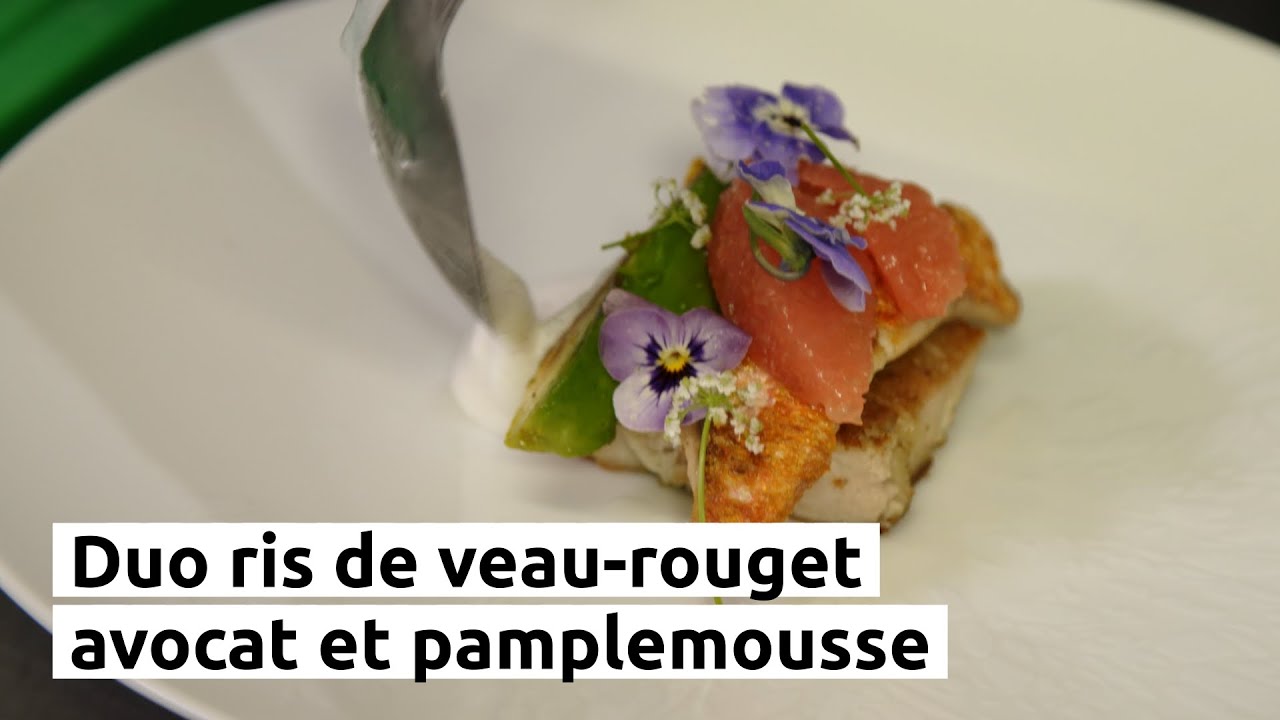 Duo ris de veau-rouget, avocat et pamplemousse - YouTube