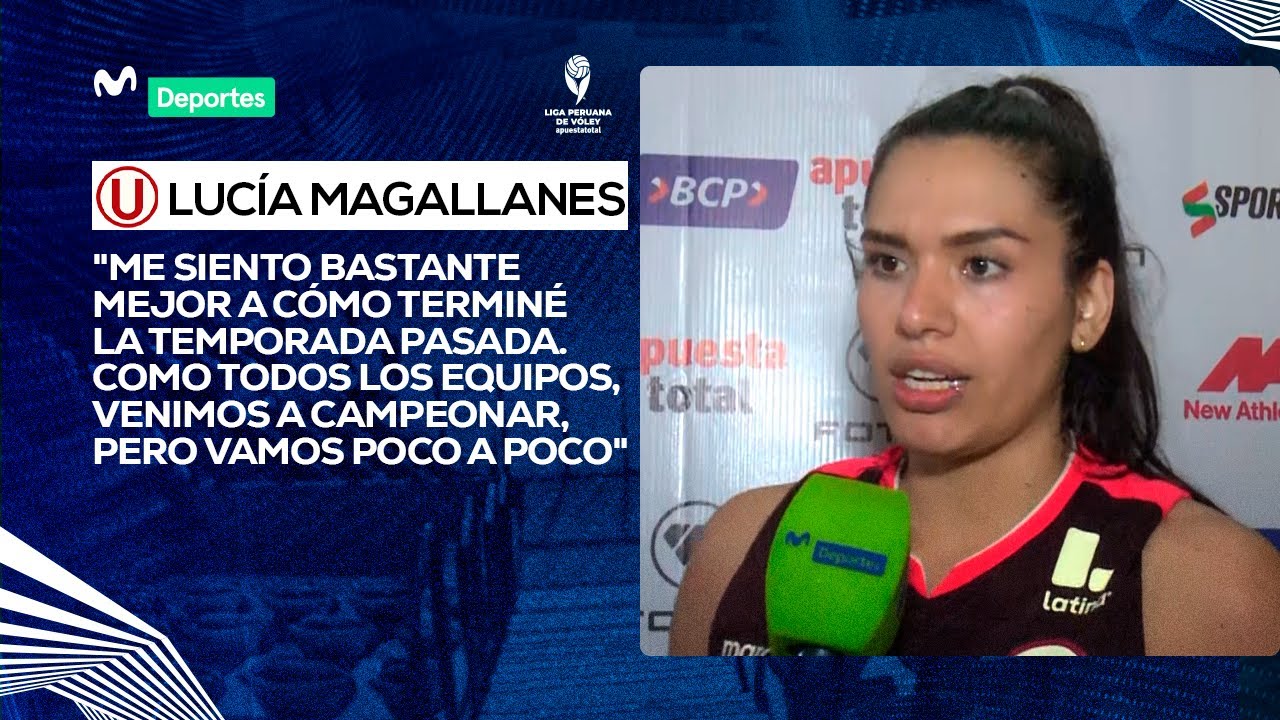 La palabra de LUCÍA MAGALLANES, armadora de UNIVERSITARIO | LIGA ...
