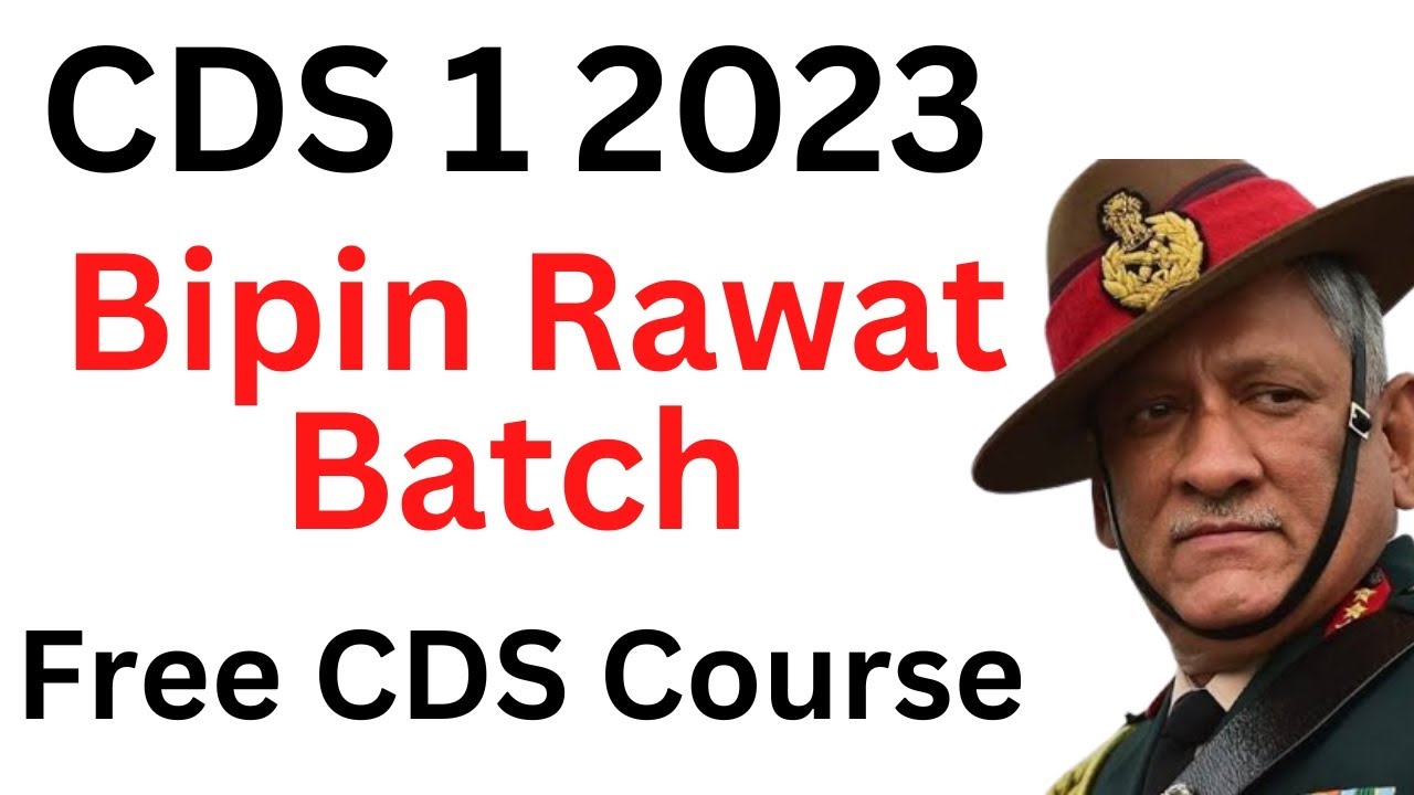 CDS 1 2023 Free Course 📢 | General Bipin Rawat Sir Batch | IMA OTA INA AFA | - YouTube