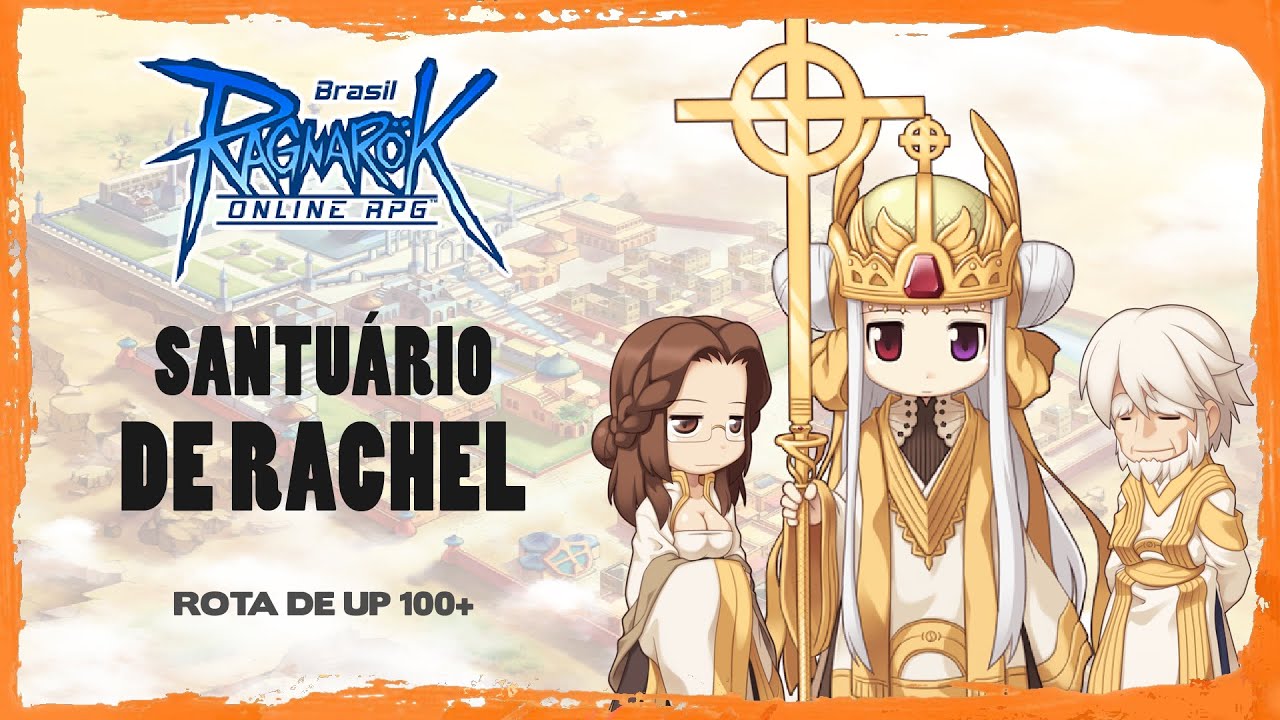 SANTUÁRIO DE RACHEL RAGNAROK ONLINE 2022 - YouTube
